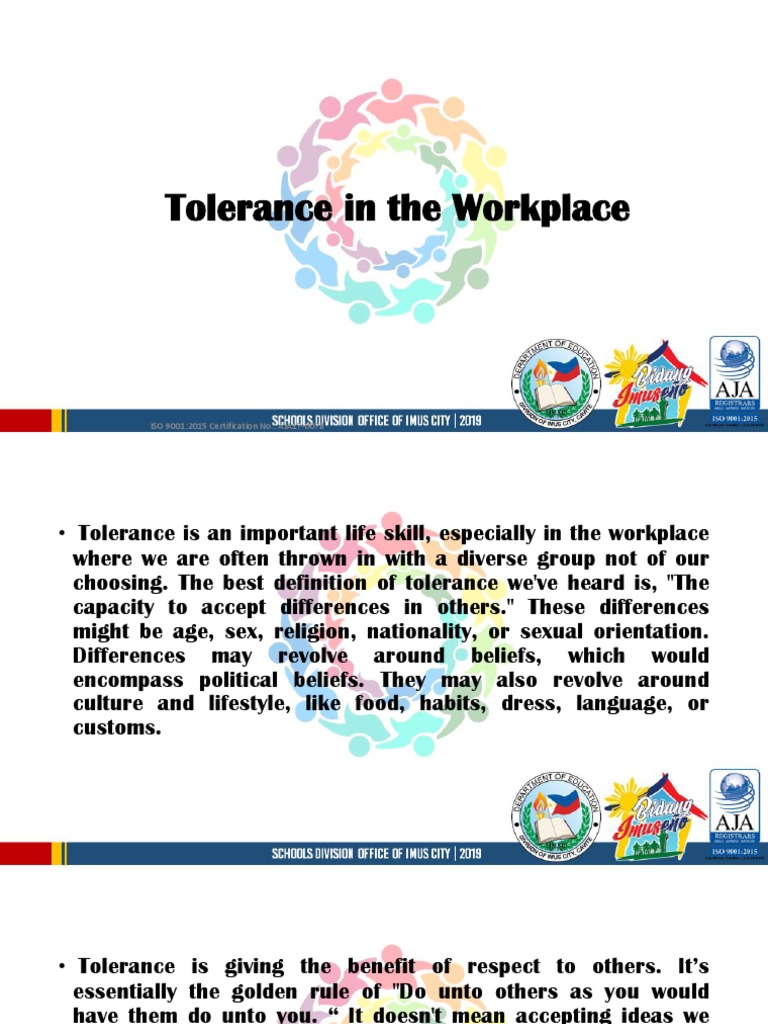 Tolerance in The Workplace: ISO 9001:2015 Certification No.: AJA17-0078 ...