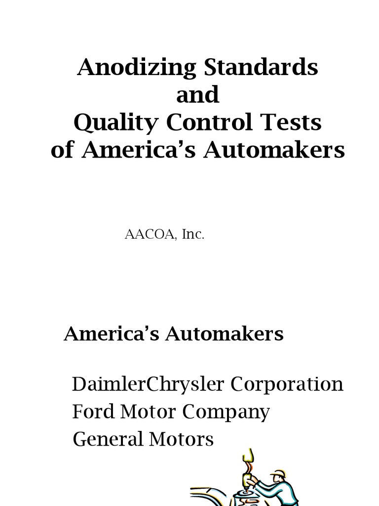 Anodizing Standards and and Quality Control Tests Quality Control Tests ...