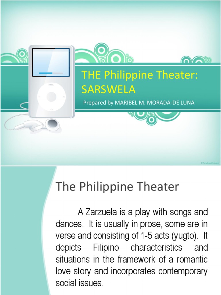 THE Philippine Theater: Sarswela: Prepared by Maribel M. Morada-De Luna ...