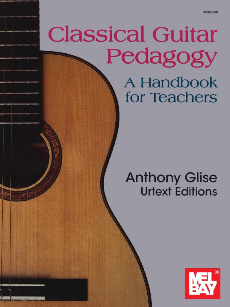 Classical Guitar Pedagogy A Handbook For Teachers PDF | PDF
