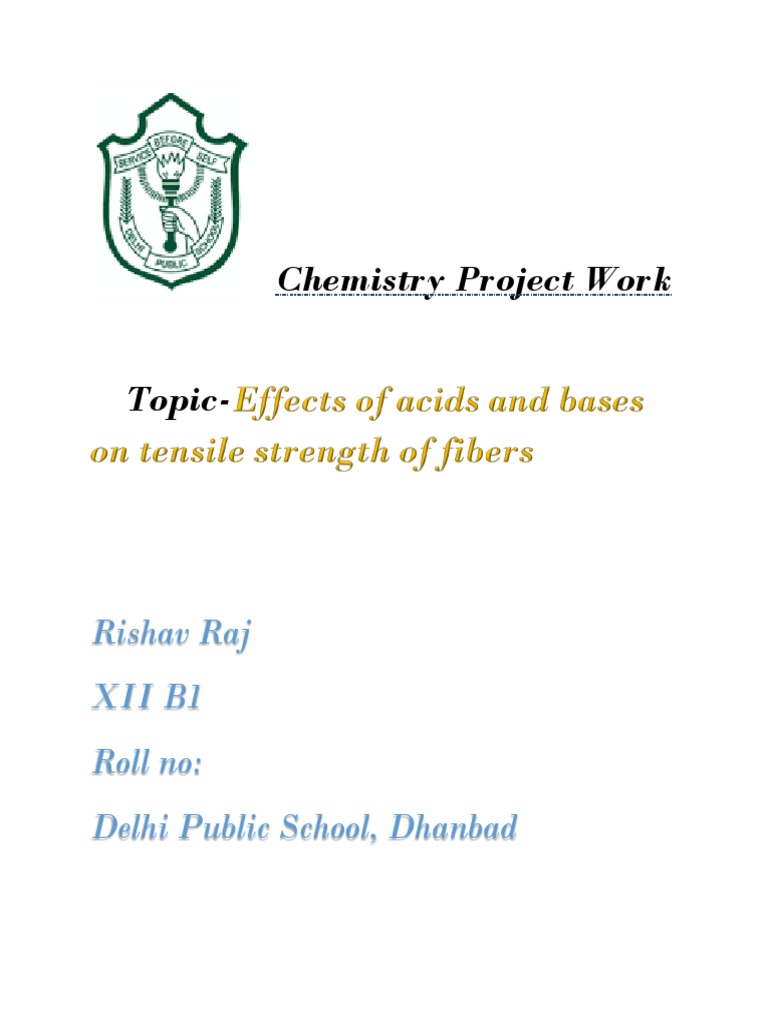 Chemistry Project Work Topic-: Rishav Raj Xii B1 Roll No: Delhi Public ...