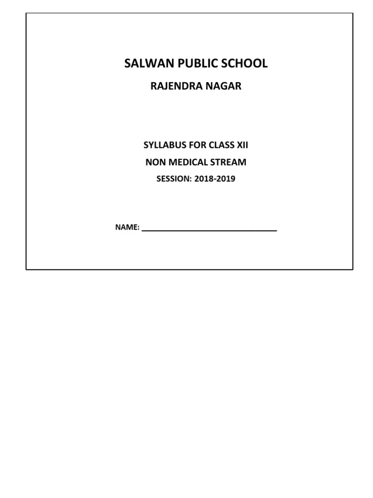 Syllabus for Class XII Non-Medical Stream at Salwan Public School | PDF ...