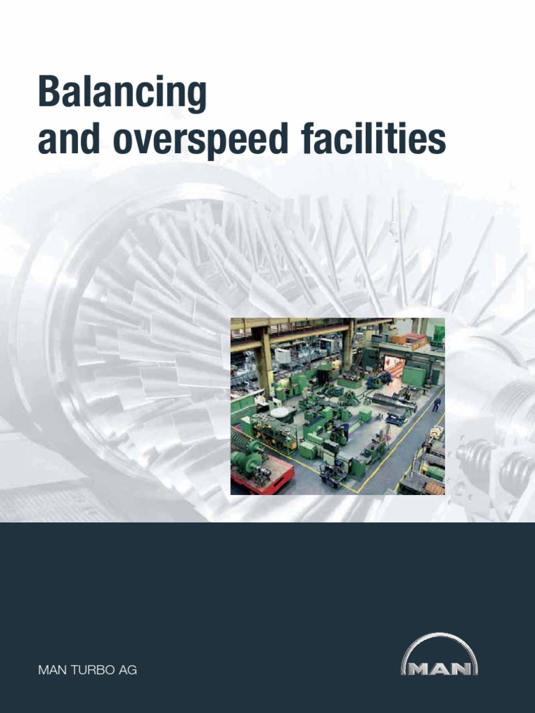 High-Speed Balancing and Overspeed Testing Capabilities at MAN TURBO AG ...