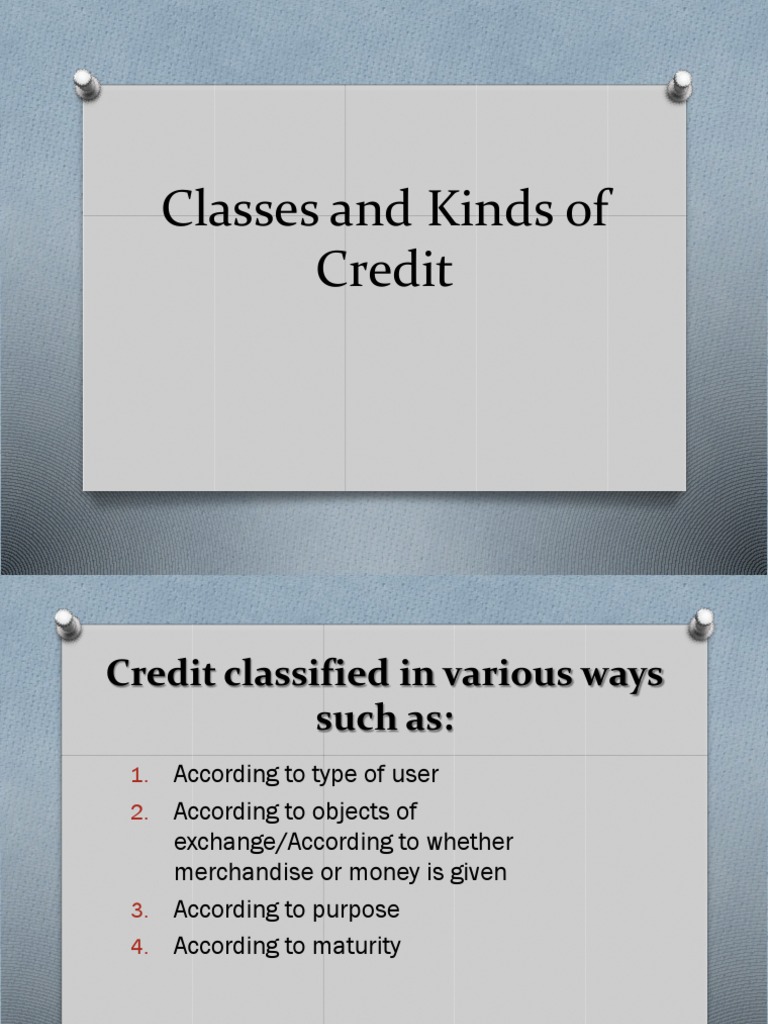 Classes and Kinds of Credit | PDF | Credit | Finance & Money Management
