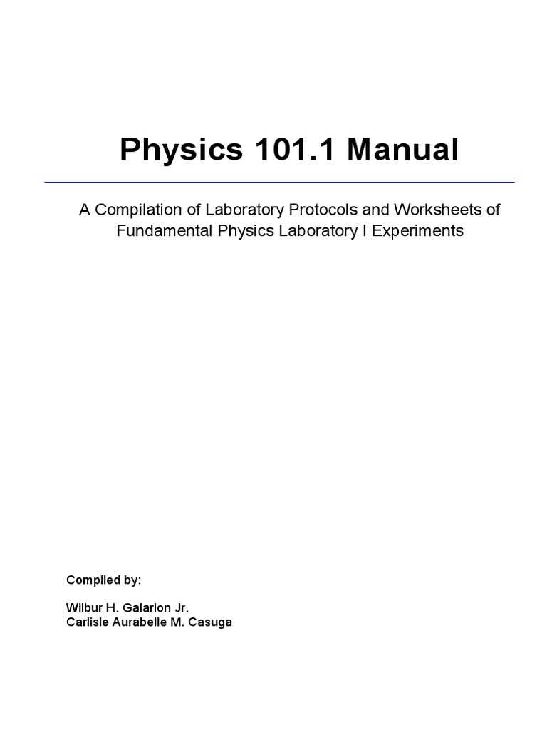 Physics 101 Lab Manual: Fundamental Experiments Protocols and ...