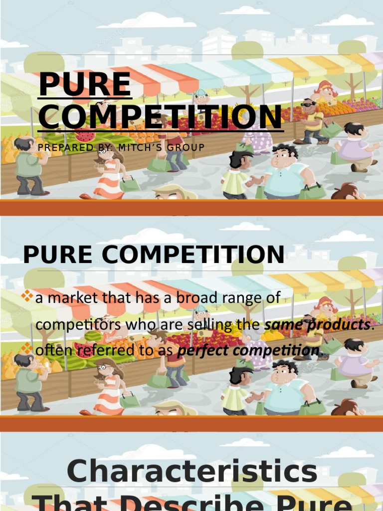 Pure Competition: Prepared By: Mitch'S Group | PDF