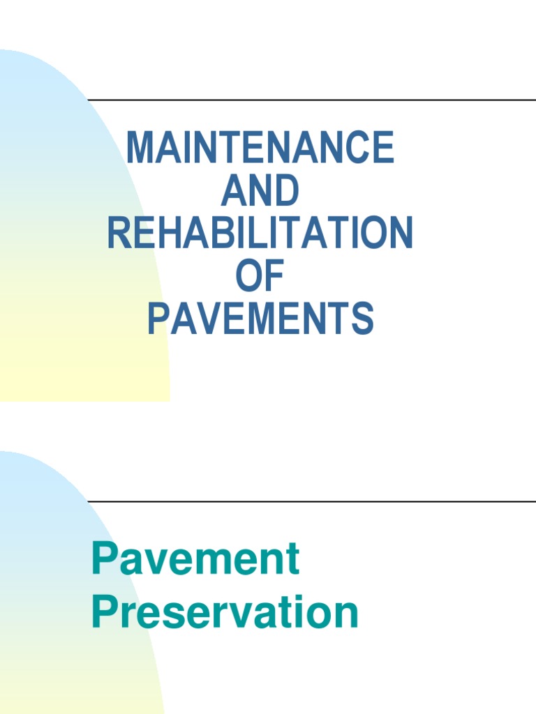 Pavement Maintenance and Rehabilitation Guide | PDF | Road Surface ...