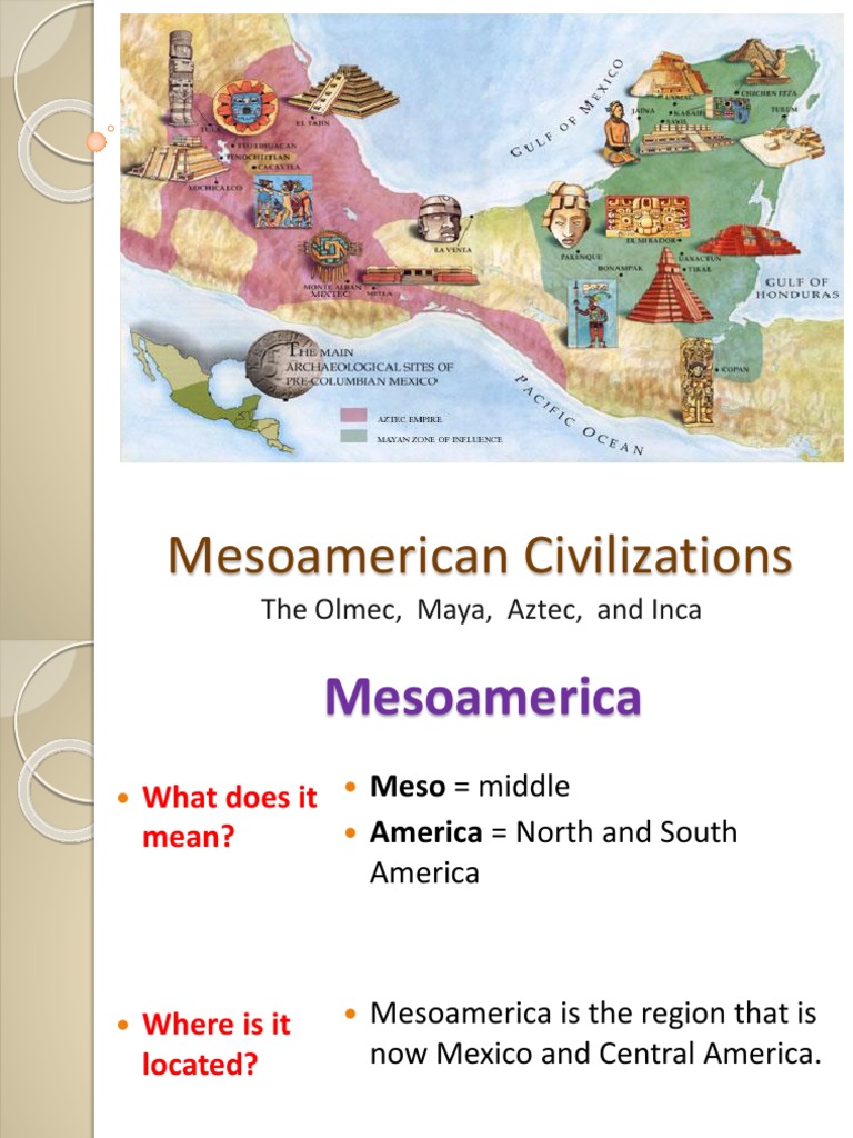 Mesoamerican Civilizations: The Olmec, Maya, Aztec, and Inca | PDF ...