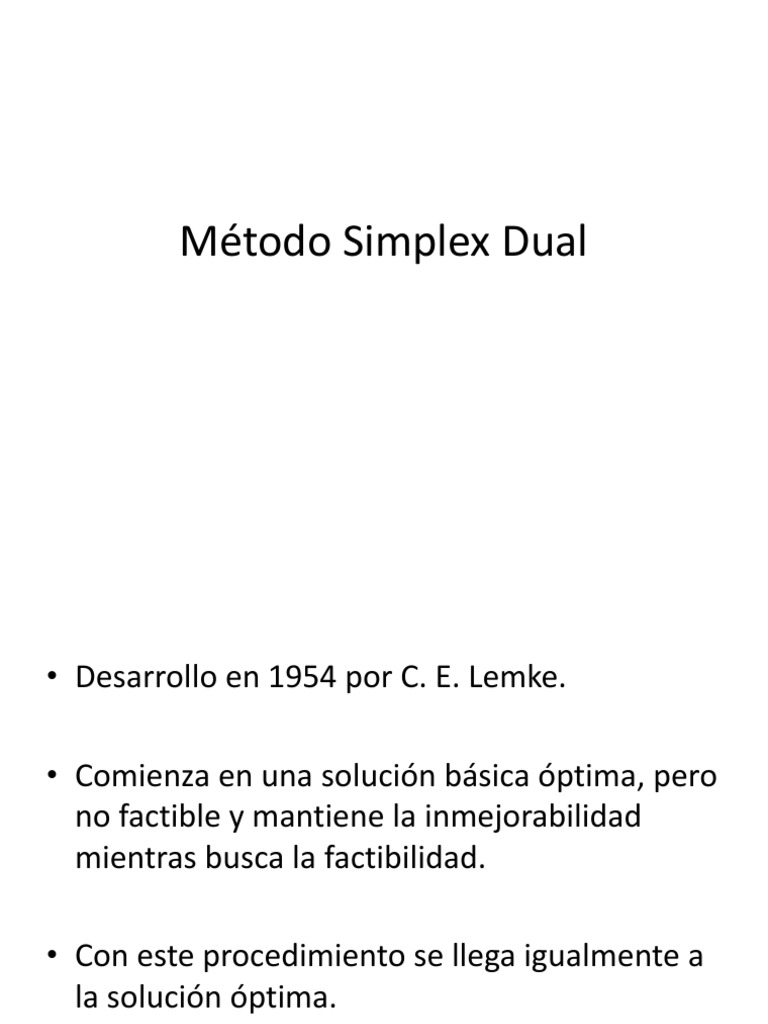 Método Simplex Dual: Una alternativa para resolver problemas de ... Método Simplex Dual: Una alternativa para resolver problemas de ...