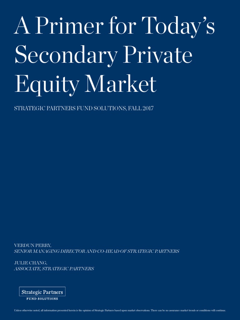 Blackstone - A Primer For Today's Secondary PE Market - Fall 2017v7 ...