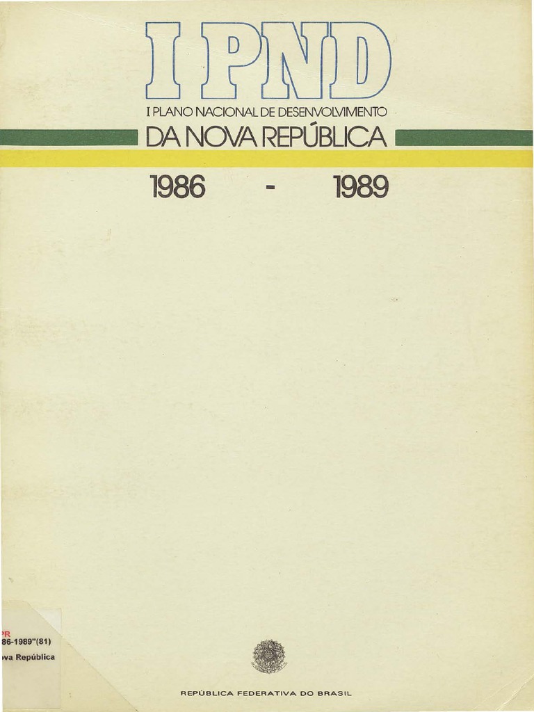 I Plano Nacional de Desenvolvimento Da Nova República 1986-1989 - PDF ...