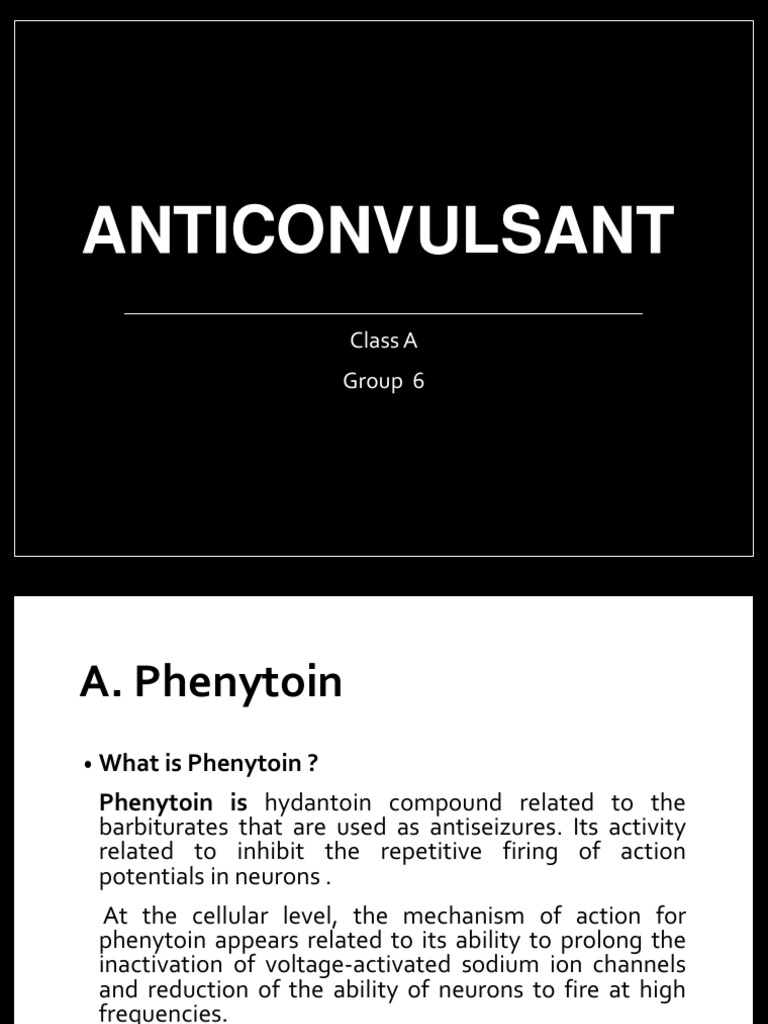 Anticonvulsant: Class A Group 6 | PDF | Pharmacokinetics | Dose ...
