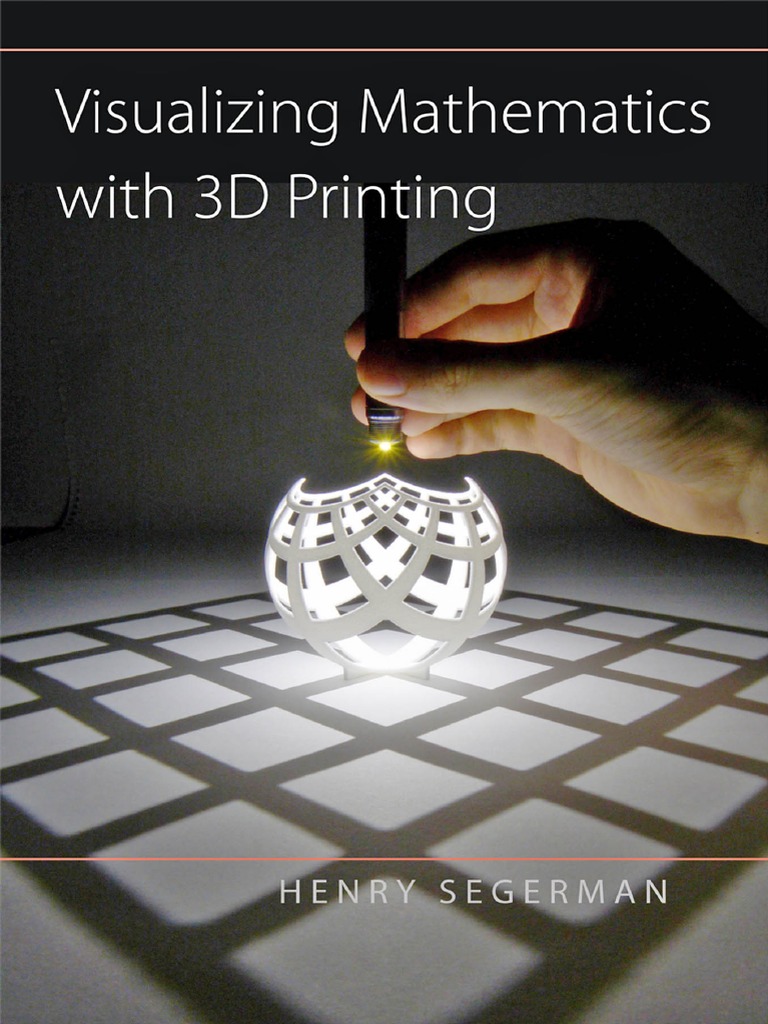 Visualizing Mathematics With 3D Printing | PDF | Vertex (Geometry ...