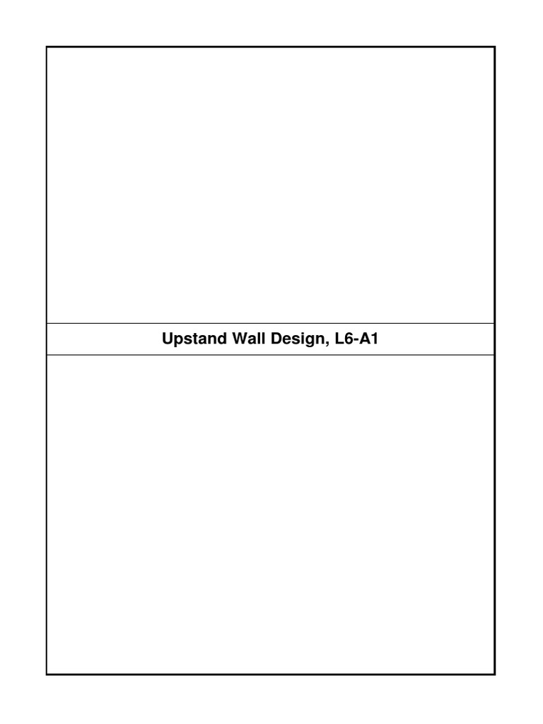 Upstand Wall Design Calculations | PDF | Structural Load | Bending