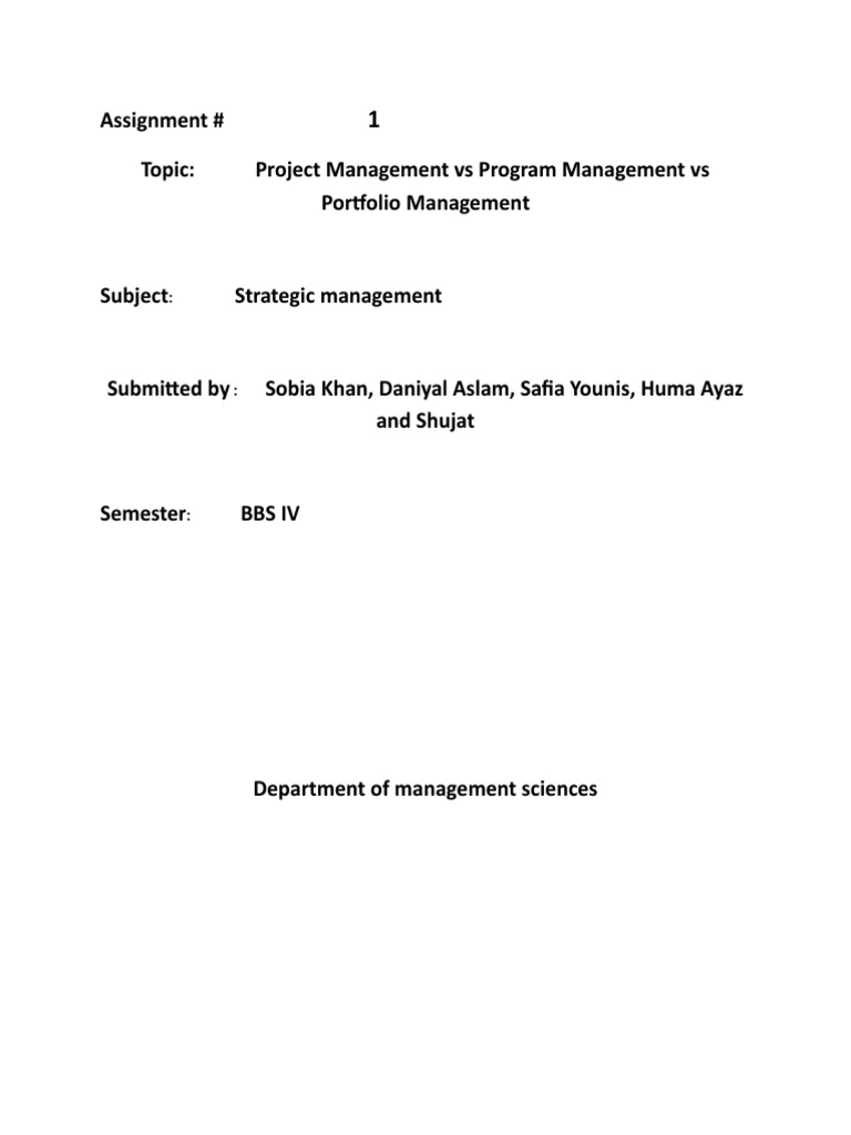 Assignment # Topic: Project Management Vs Program Management Vs ...