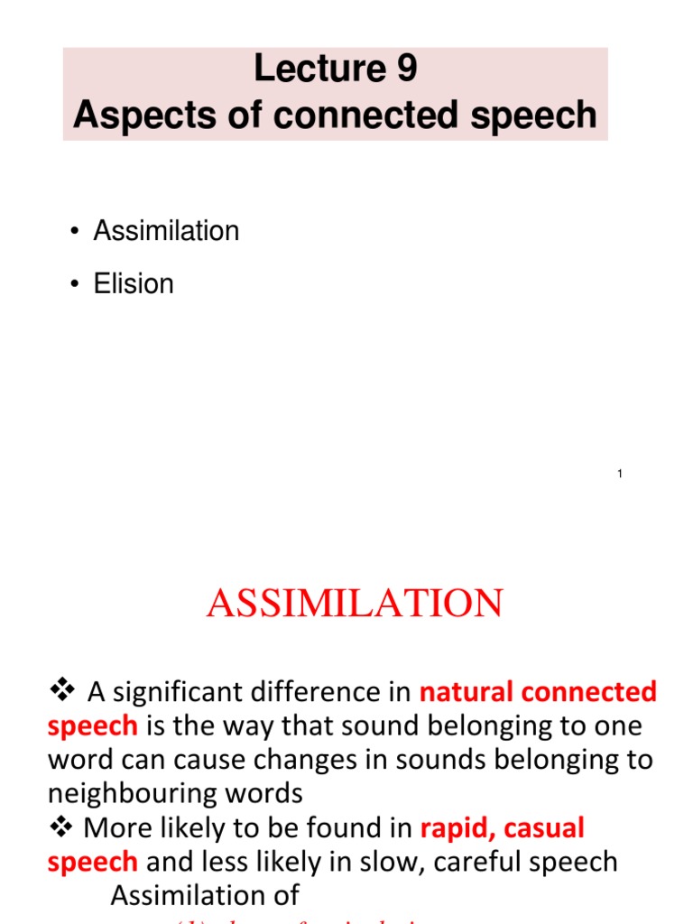 Lecture 9 - Aspect of Connected Speech - Assimilation - Elision | PDF ...