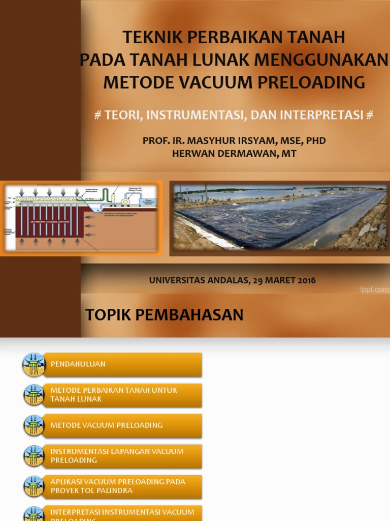 Teknik Perbaikan Tanah Pada Tanah Lunak Menggunakan Metode Vacuum ...