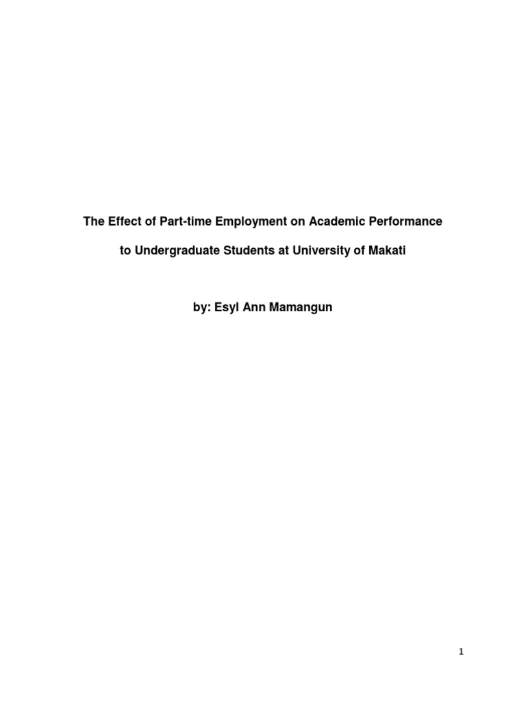 The Effect of Part-Time Employment On Academic Performance To ...