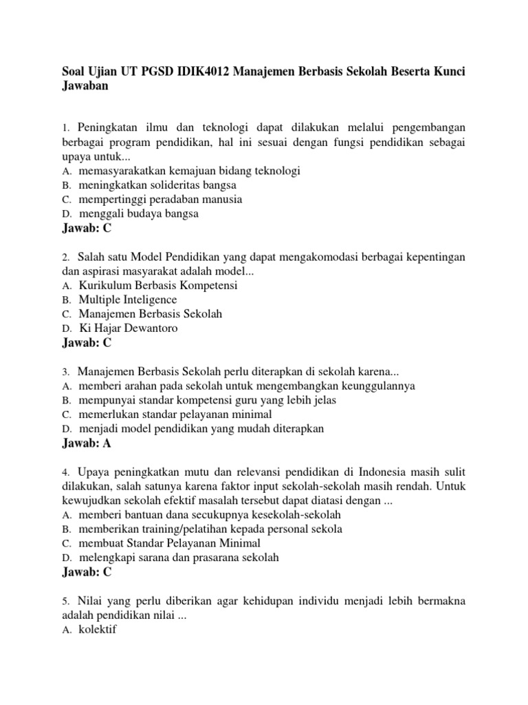 Soal Ujian UT PGSD IDIK4012 Manajemen Berbasis Sekolah Beserta Kunci Jawaban | PDF