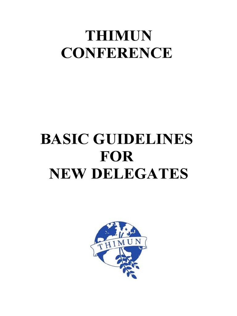 THIMUN Guidelines for New Delegates | PDF | United Nations General ...