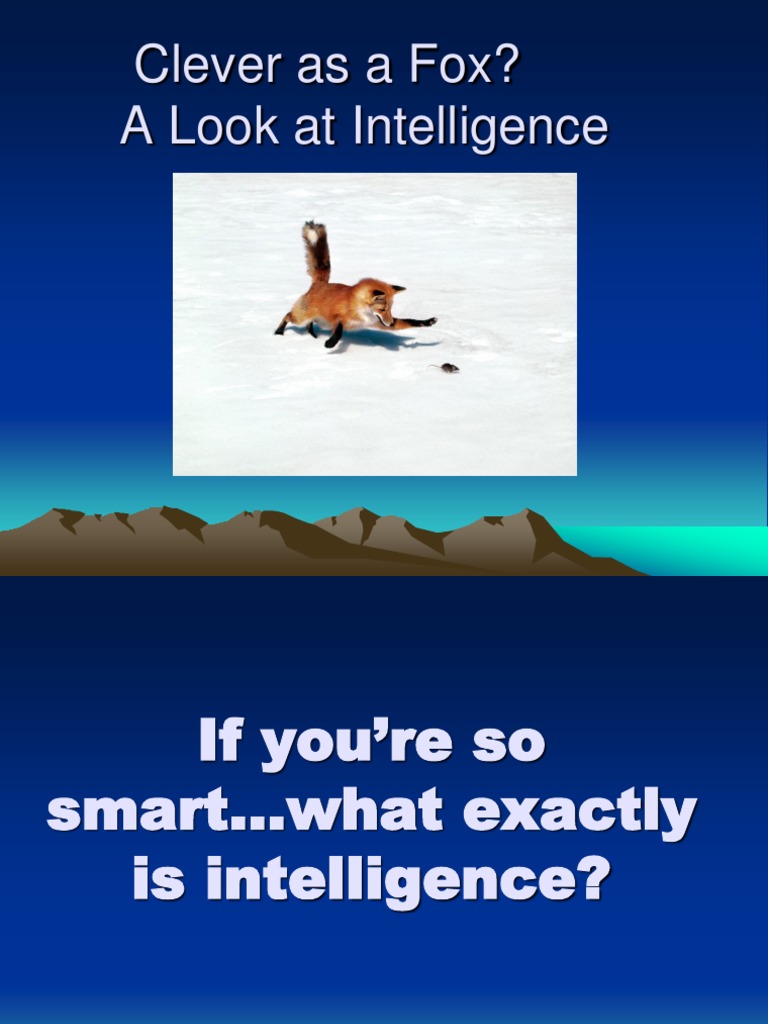 Clever As A Fox? A Look at Intelligence | PDF