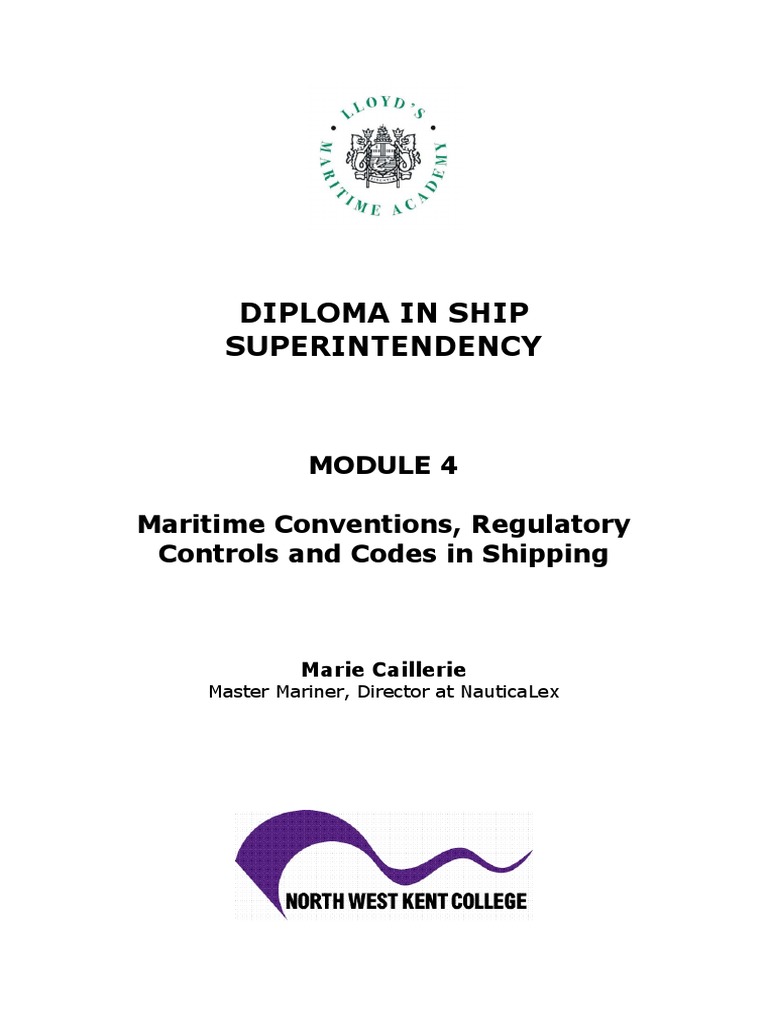Diploma in Ship Superintendency: Maritime Conventions, Regulatory ...