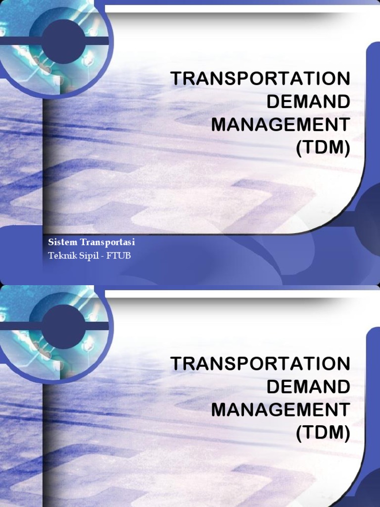 Transportation Demand Management (TDM) : Sistem Transportasi | PDF ...