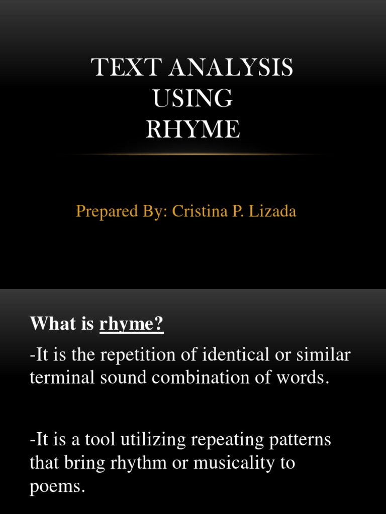 Text Analysis Using Rhyme: Prepared By: Cristina P. Lizada | PDF ...
