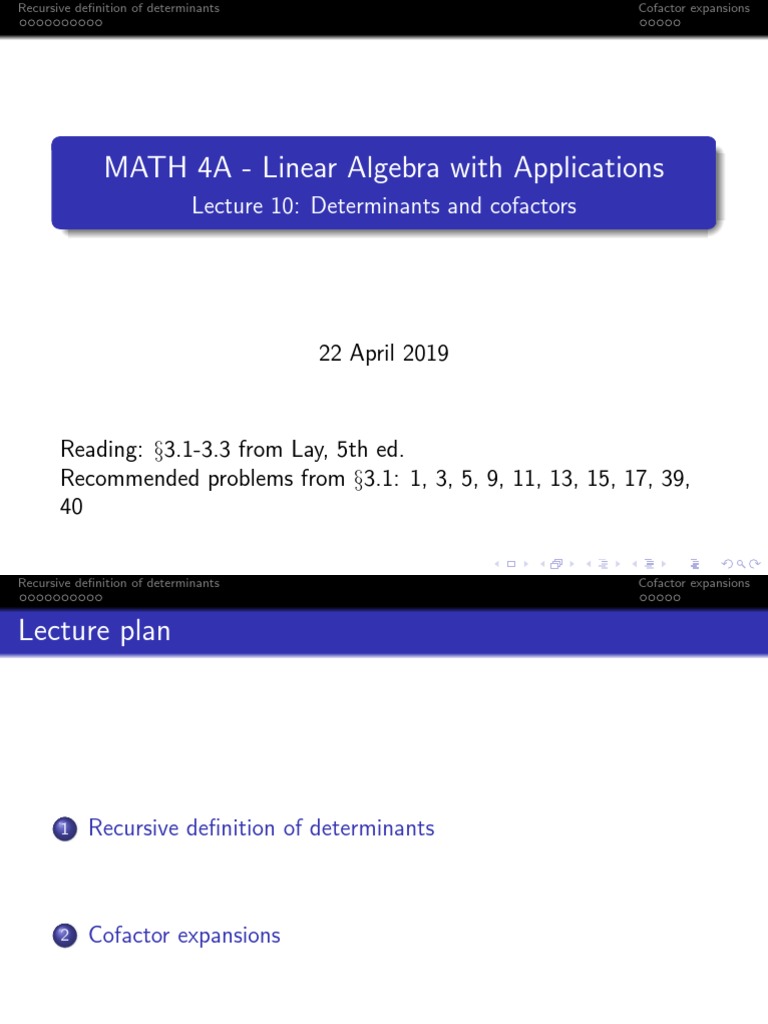 MATH 4A - Linear Algebra With Applications: Lecture 10: Determinants ...