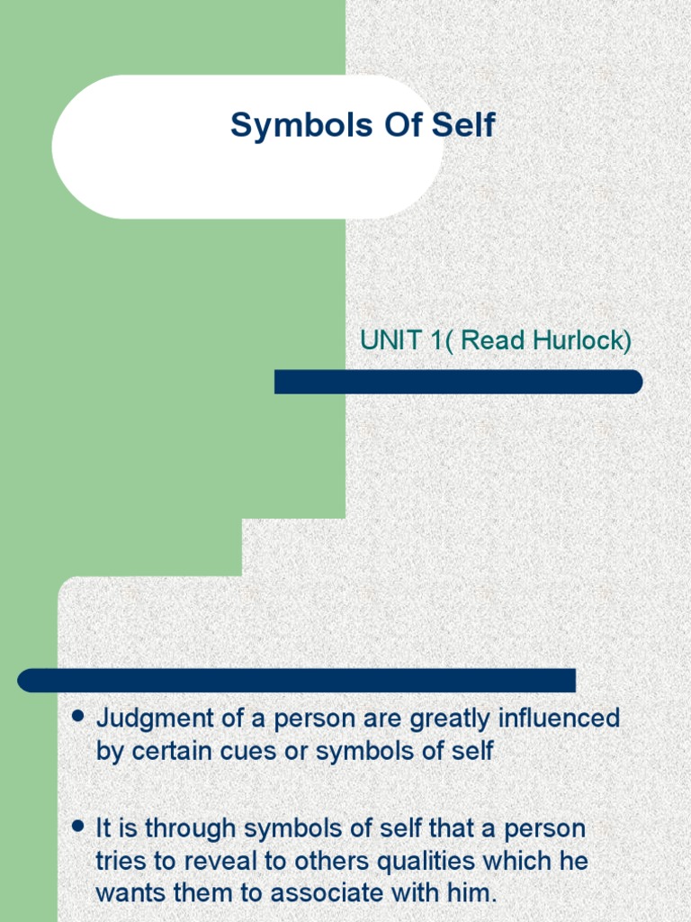 Symbols of Self: UNIT 1 (Read Hurlock) | PDF | Symbols | Self