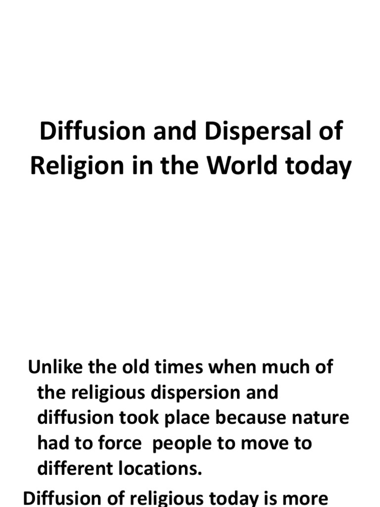 Diffusion and Dispersal of Religion in The World Today | PDF