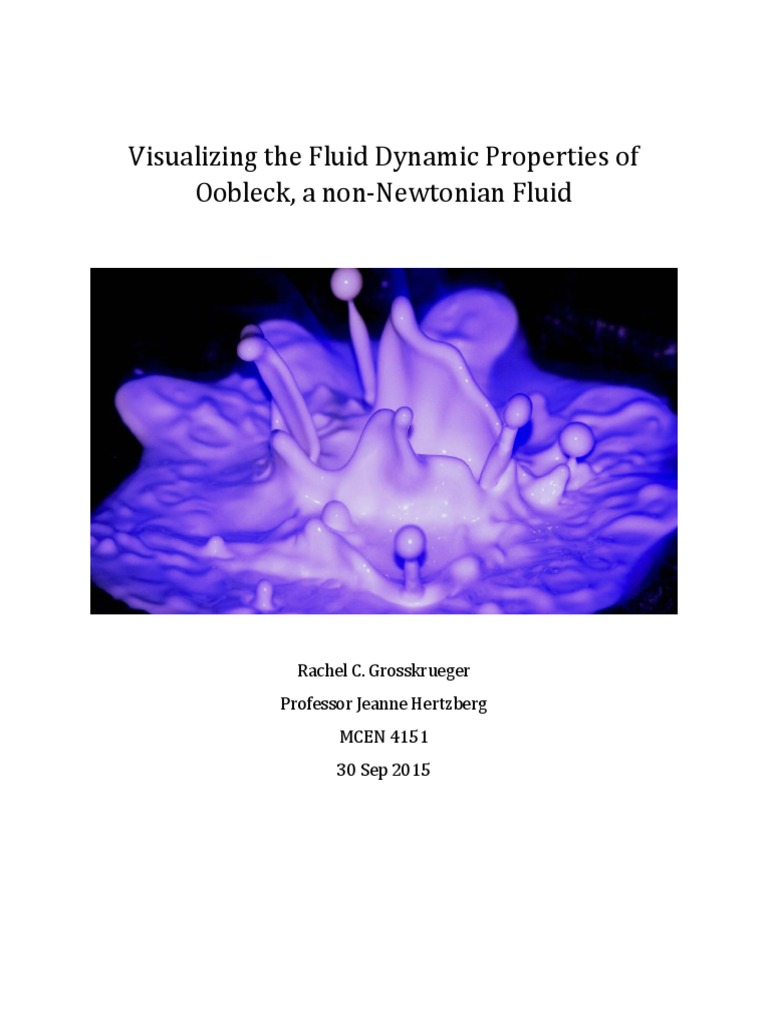 A Study On Oobleck's Fluid Dynamics | PDF | Viscosity | Reynolds Number