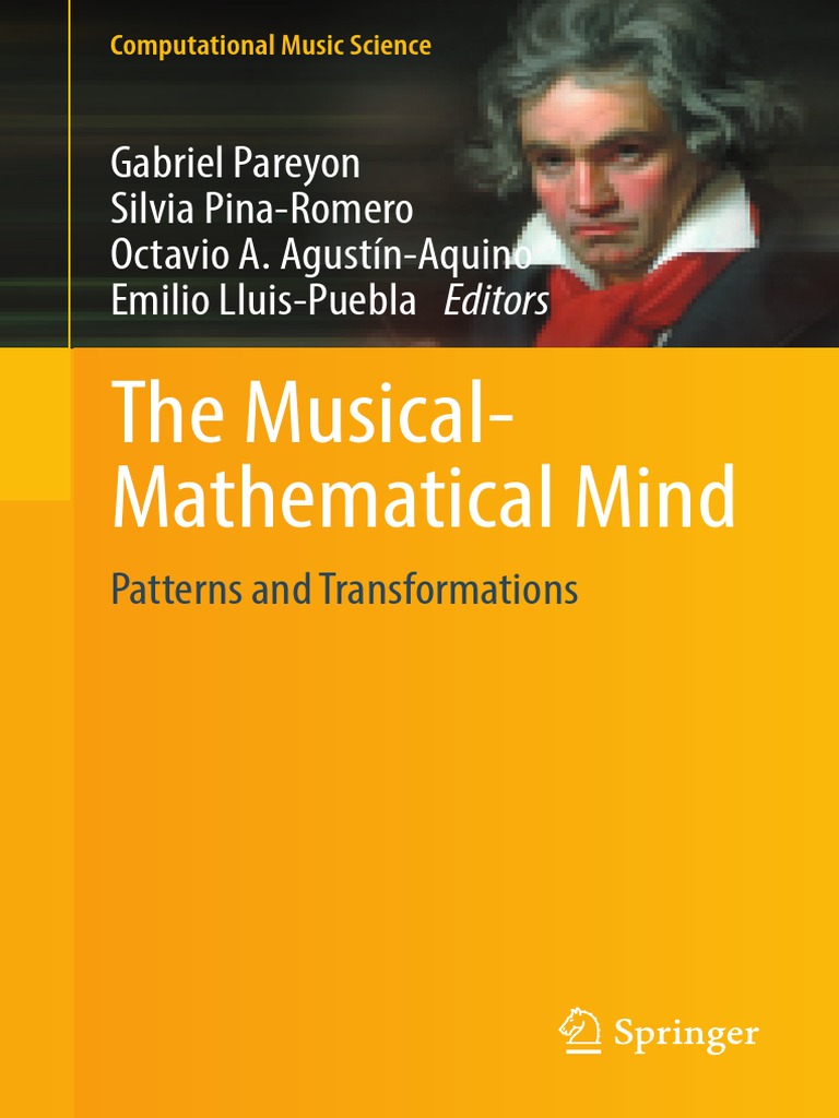 Computational Music Science Series-The Musical-Mathematical Mind:Patterns and Transformations by ...