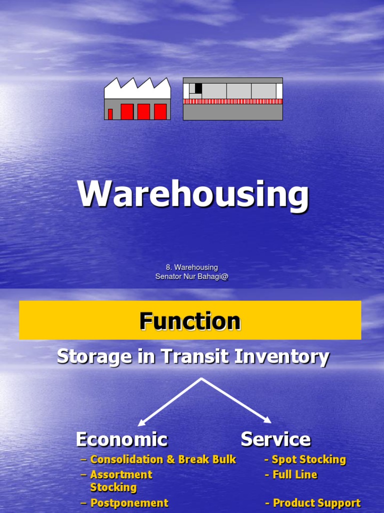 Warehousing: 8. Warehousing Senator Nur Bahagi@ | PDF | Warehouse ...