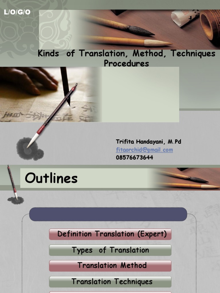 Kinds of Translation, Method, Techniques Procedures: L/O/G/O | PDF ...