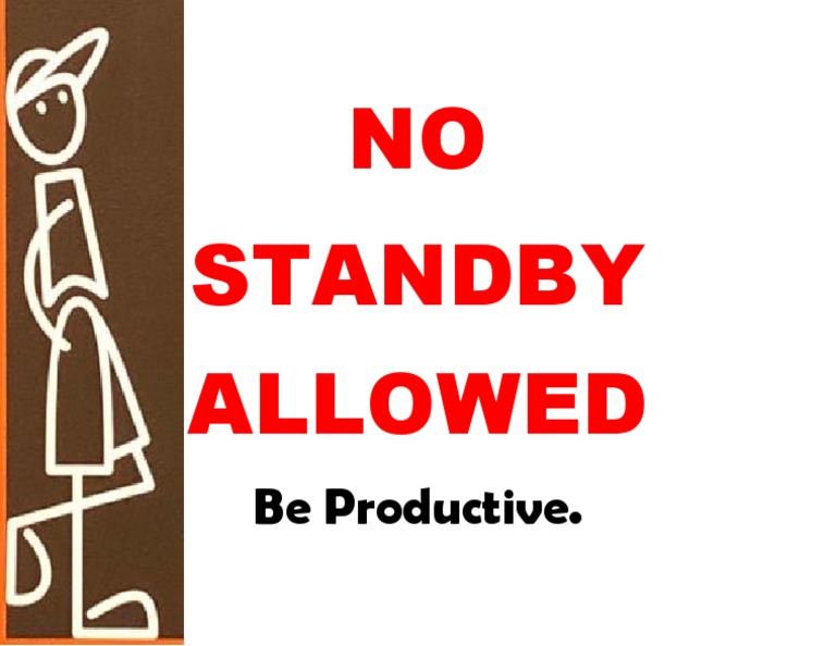 NO Standby Allowed: Be Productive | PDF