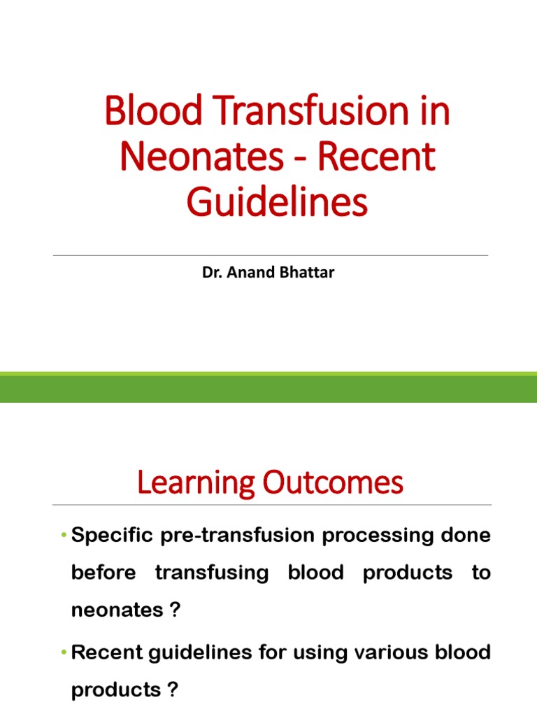 Neonatal Blood Transfusion Guidelines | PDF | Blood Transfusion | Anemia