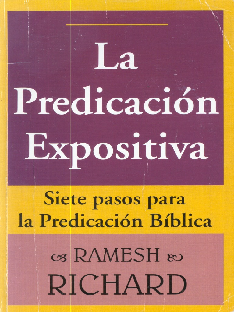 RAMESH, Richard. La Predicación Expositiva. 7 Pasos para La Predicación ...