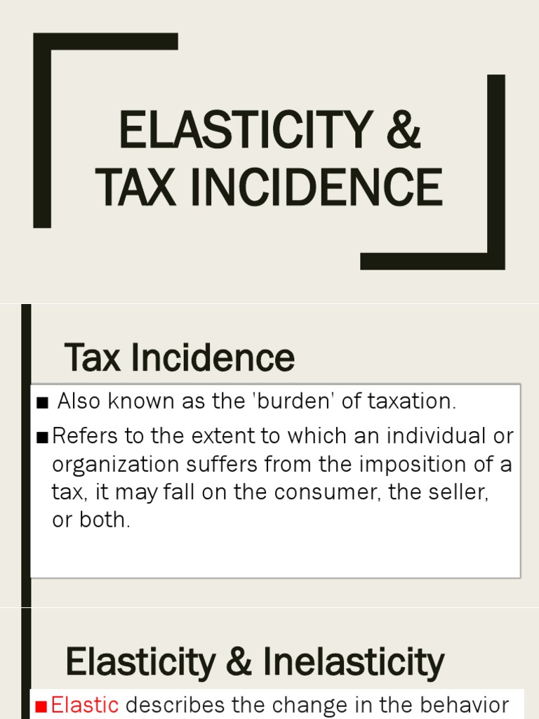 Understanding How Tax Burdens Shift Through Price Elasticity of Demand ...