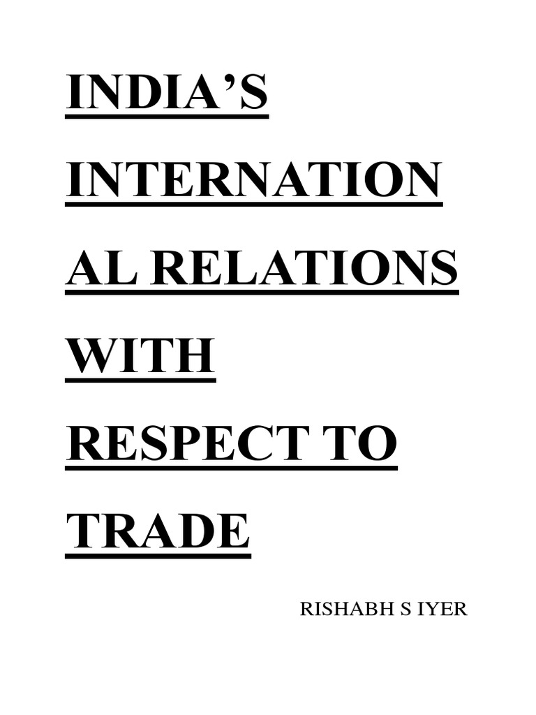 India'S Internation Al Relations With Respect To Trade | PDF ...