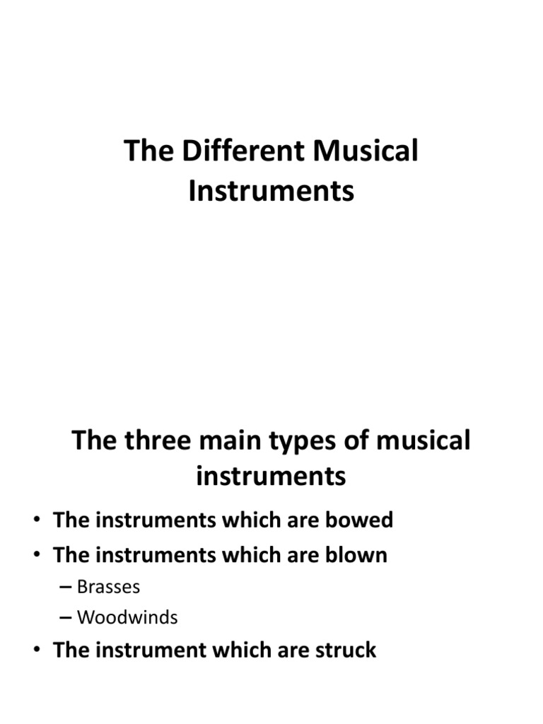 The Different Musical Instruments | PDF | Orchestras | String Instruments
