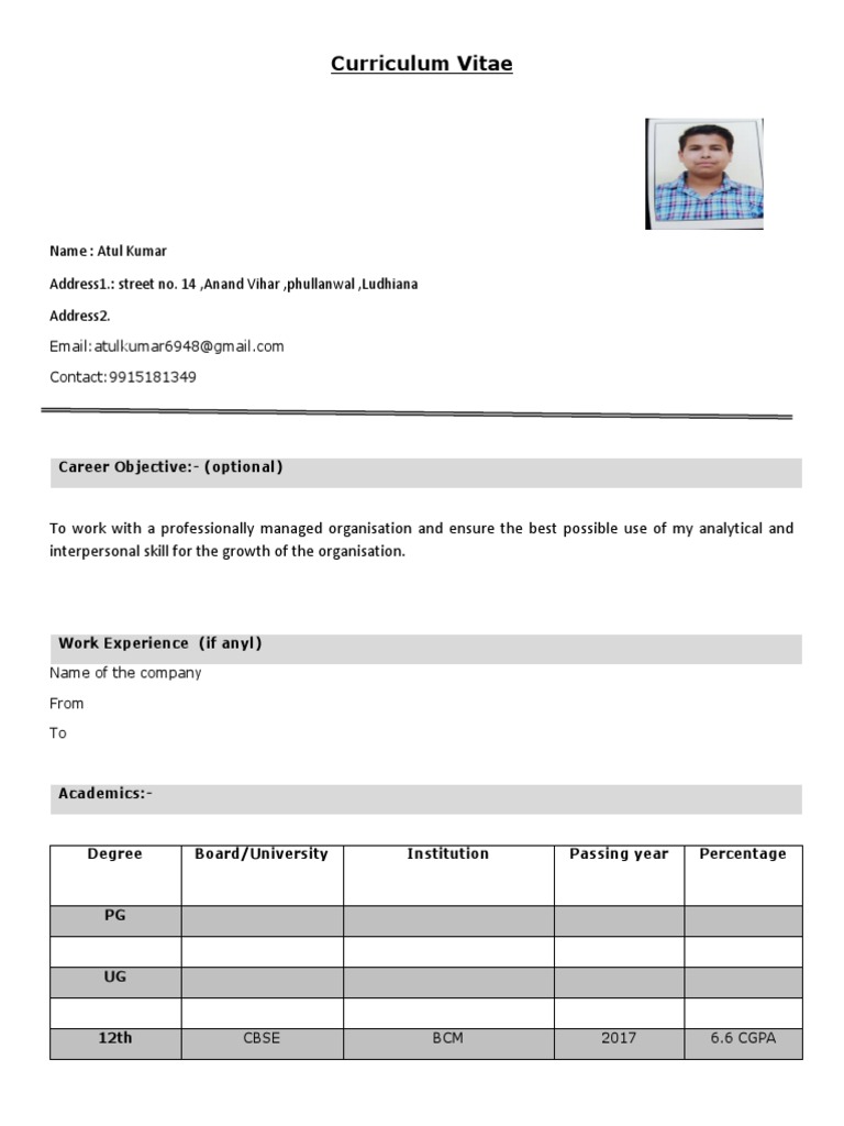 Curriculum Vitae: Name: Atul Kumar Address1.: Street No. 14, Anand Vihar, Phullanwal, Ludhiana ...