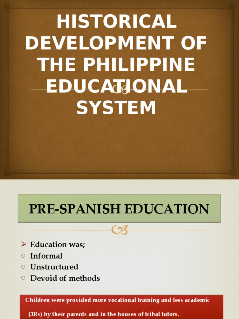 Historical Development of The Philippine Educational System | PDF ...