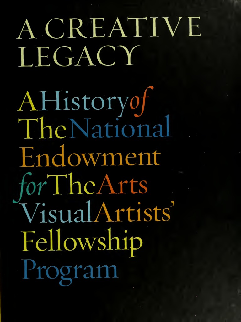 A Creative Legacy/ A History of The National Endowment For The Arts ...