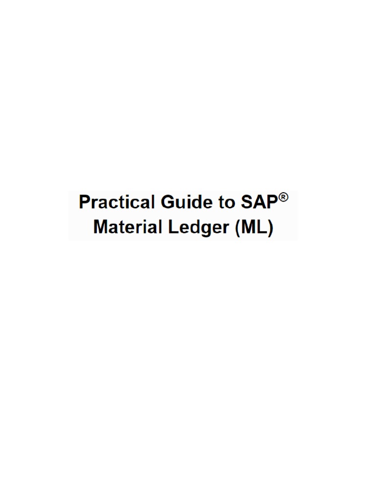 Practical Guide To SAP Material Ledger | PDF | Valuation (Finance ...
