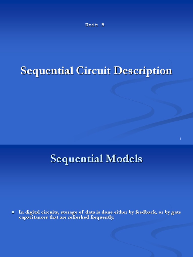 Sequential Circuit Description: Unit 5 | PDF | Digital Electronics | Electronics