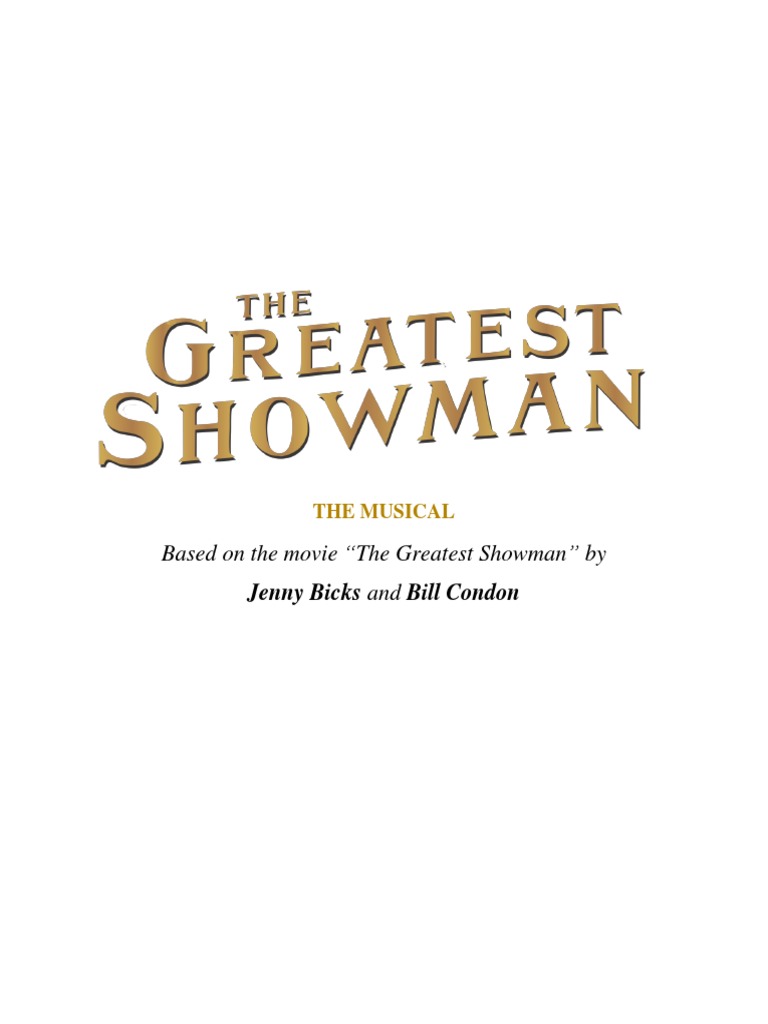 Based On The Movie "The Greatest Showman" By: Jenny Bicks and Bill ...