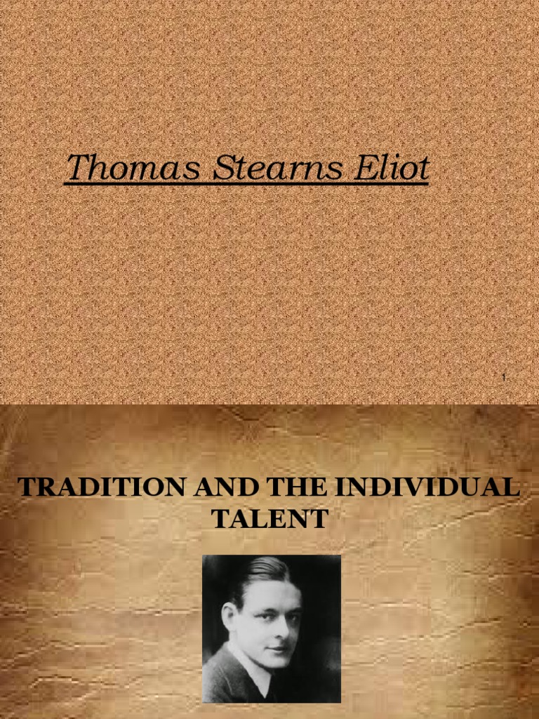 Eliot's Tradition and Individual Talent | PDF | T. S. Eliot | Emotions