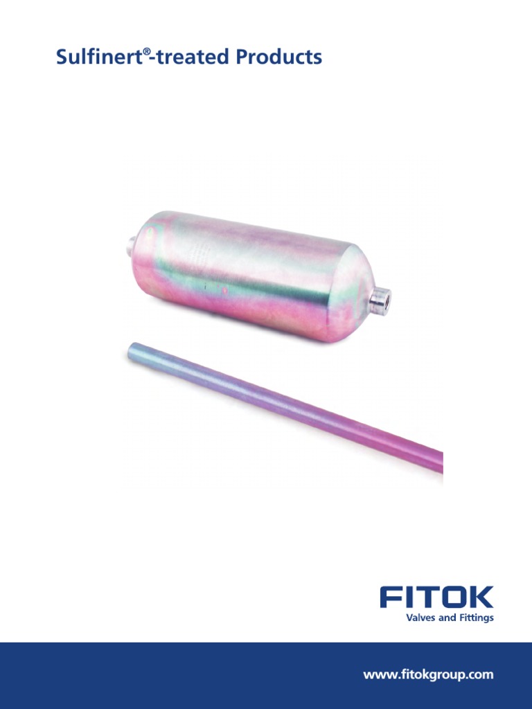 Sulfinert - Treated Products: FITOK Group | PDF | Valve | Stainless Steel