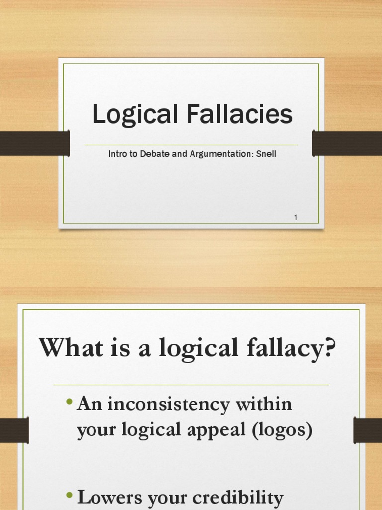 Logical Fallacies: Intro To Debate and Argumentation: Snell | PDF | Fallacy | Reasoning